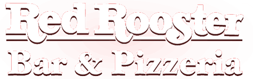 Red Rooster Bar & Pizzeria - Menu